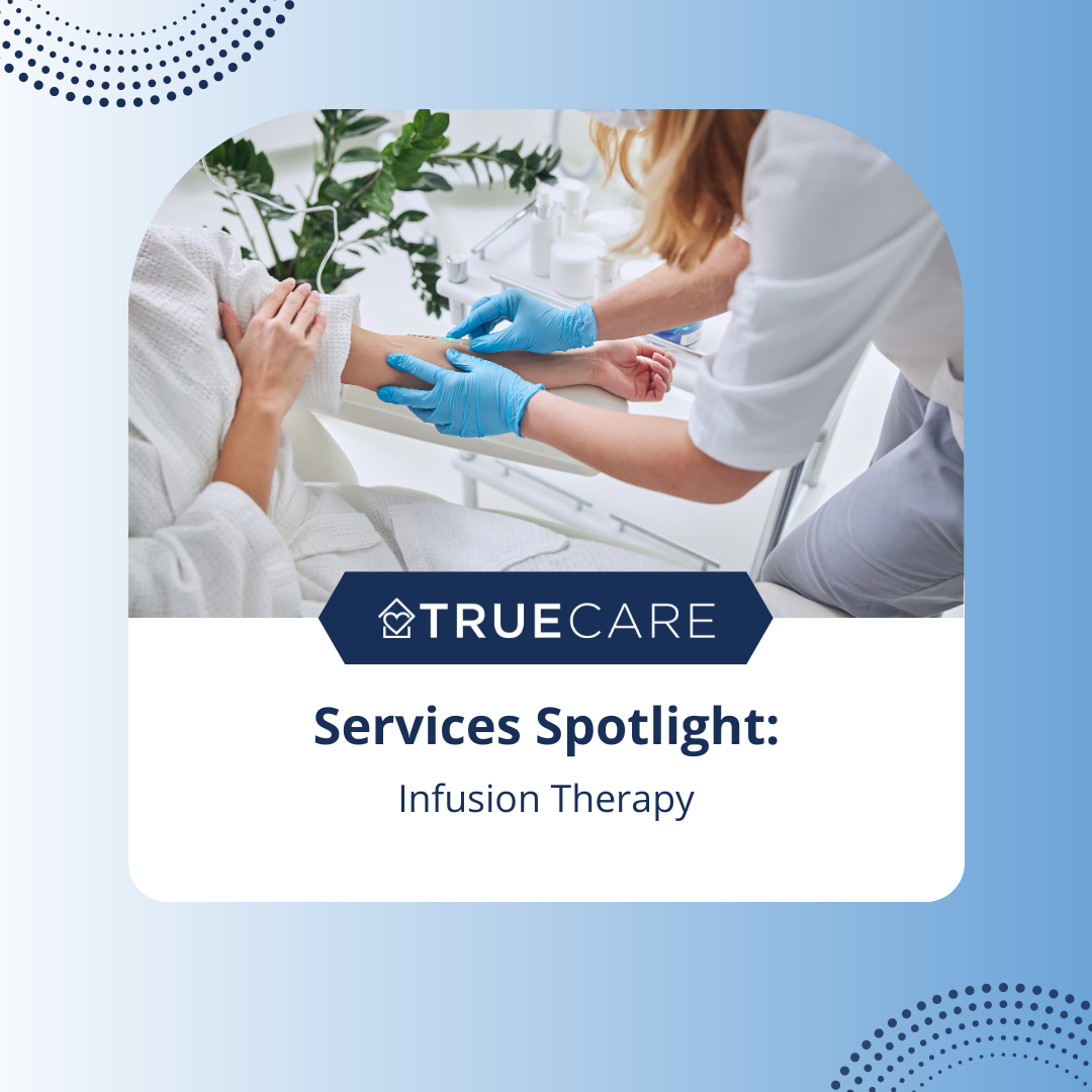Services Spotlight: Infusion Therapy
